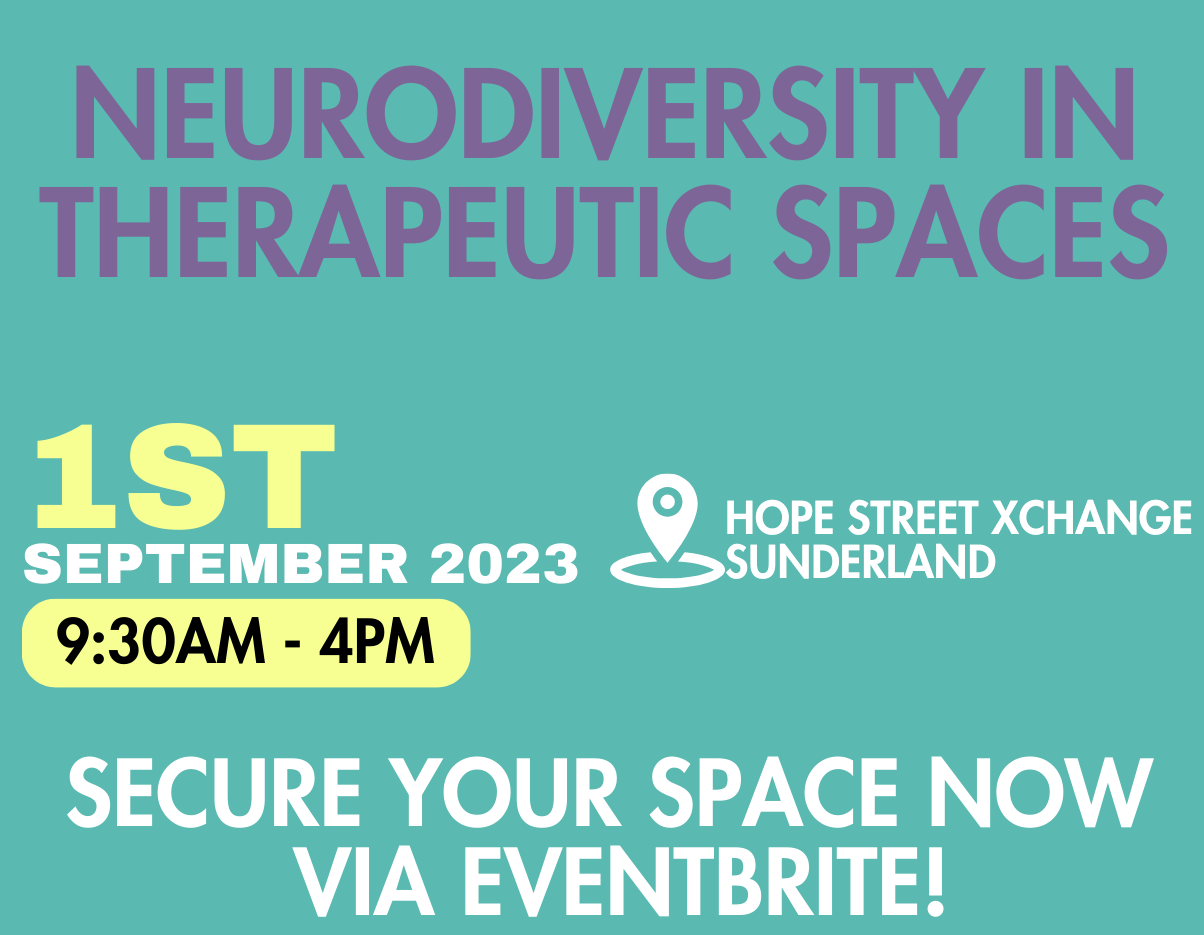 Neurodiversity in Therapeutic Spaces Conference - North East Workforce ...